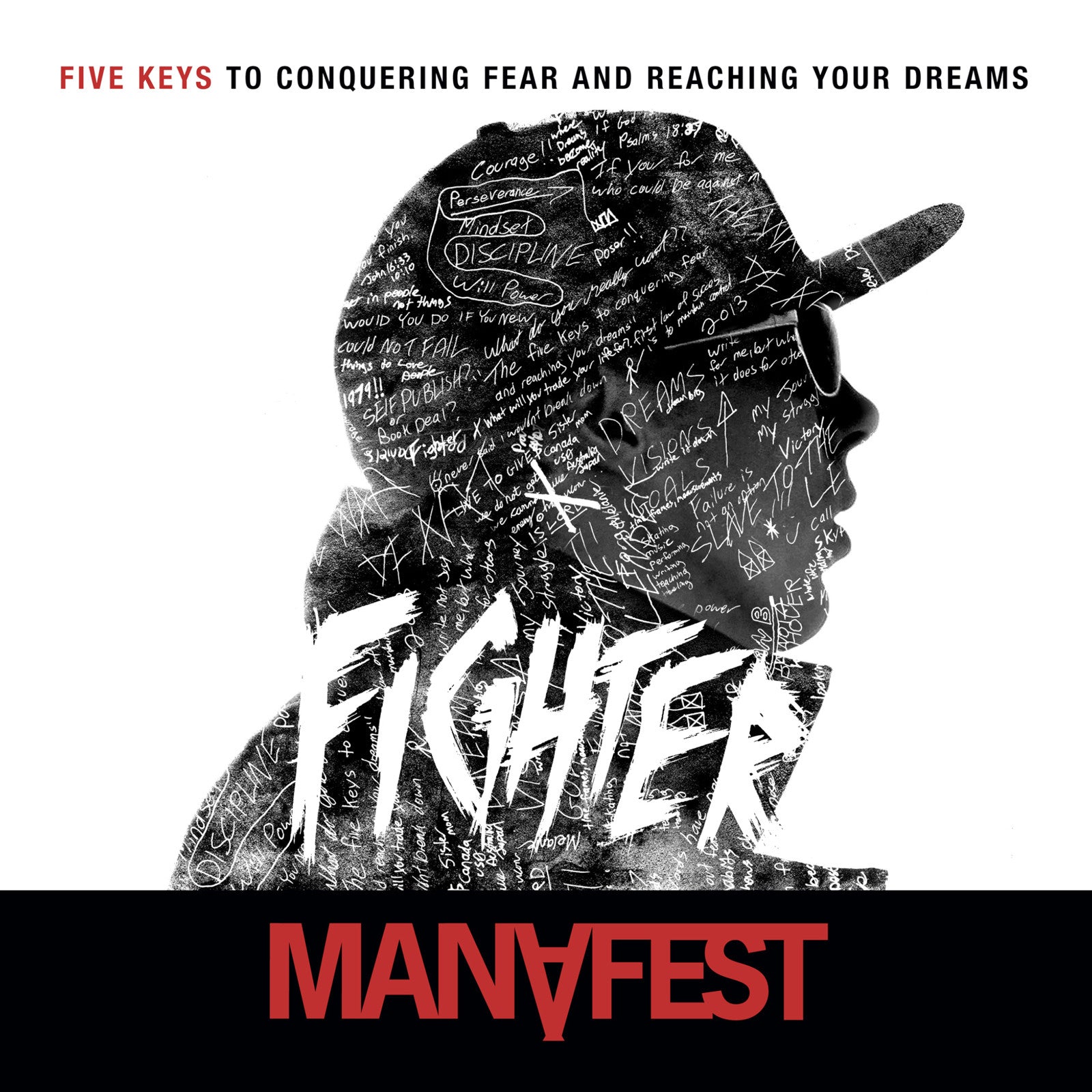 Fighter 5 keys to conquering fear & reaching your dreams (AUDIO BOOK ...